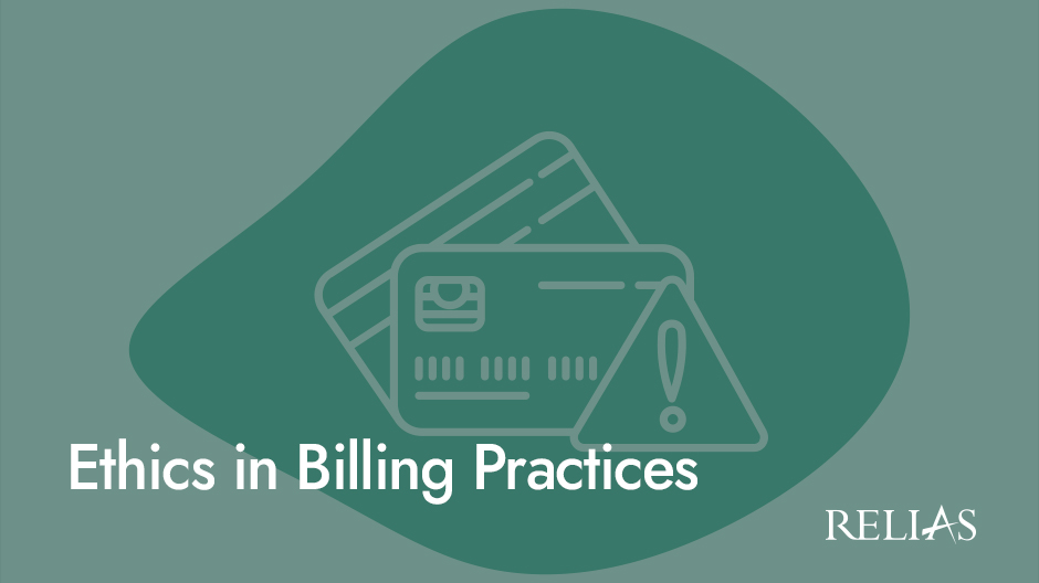 Ethics in Billing Practices | Relias Academy
