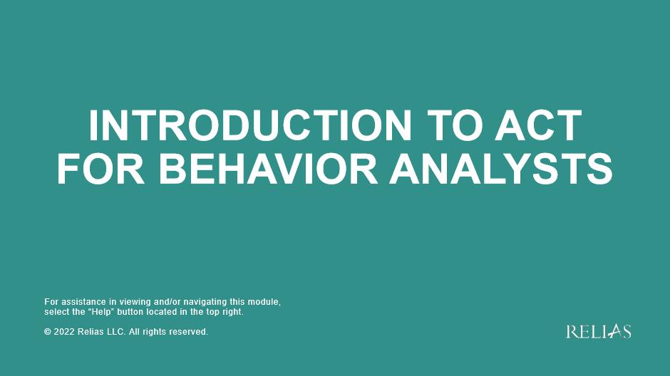 Introduction to ACT for Behavior Analysts | Relias Academy