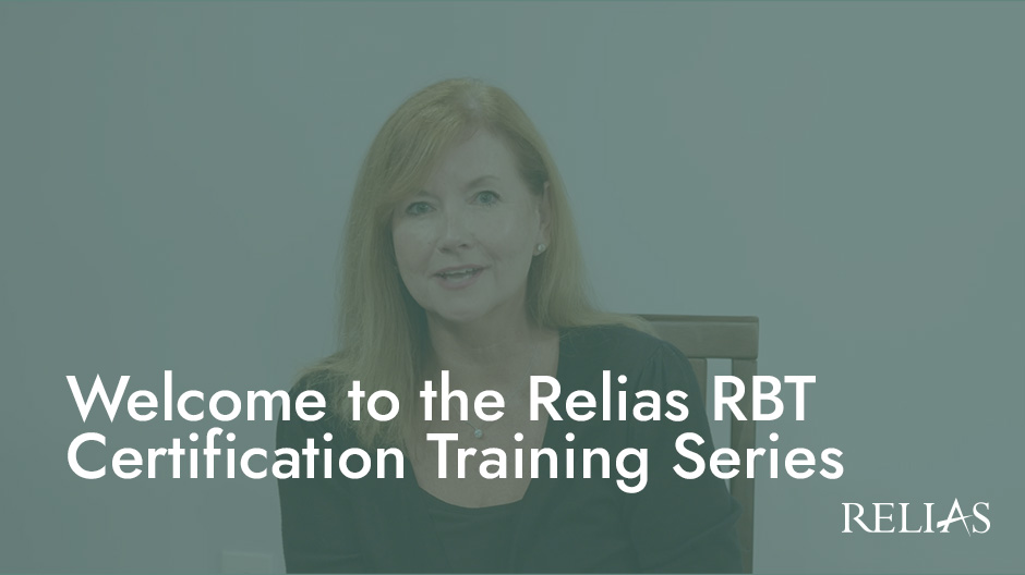 Welcome to the Relias RBT Certification Training Seri | Relias Academy