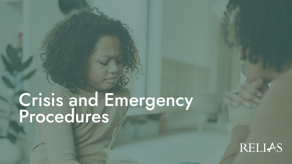 Crisis and Emergency Procedures | Relias Academy