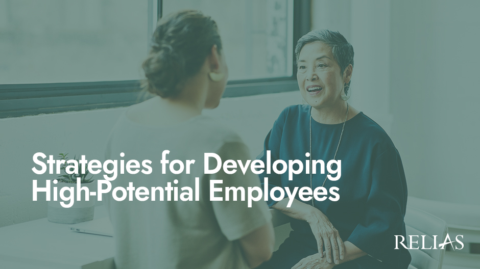 Strategies for Developing High-Potential Employees | Relias Academy