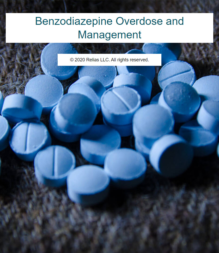 Benzodiazepine Overdose and Management | RELIAS ACADEMY