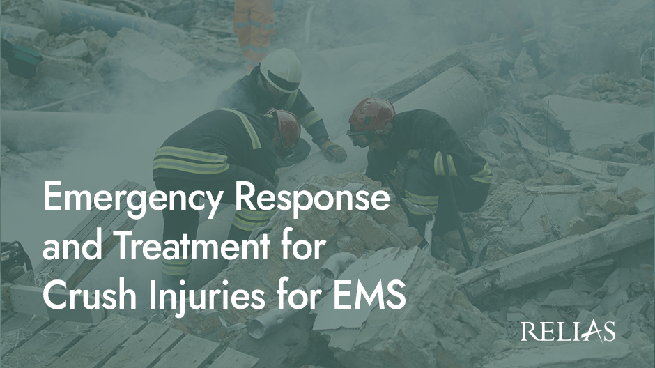 Emergency Response and Treatment for Crush Injuries f | Relias Academy