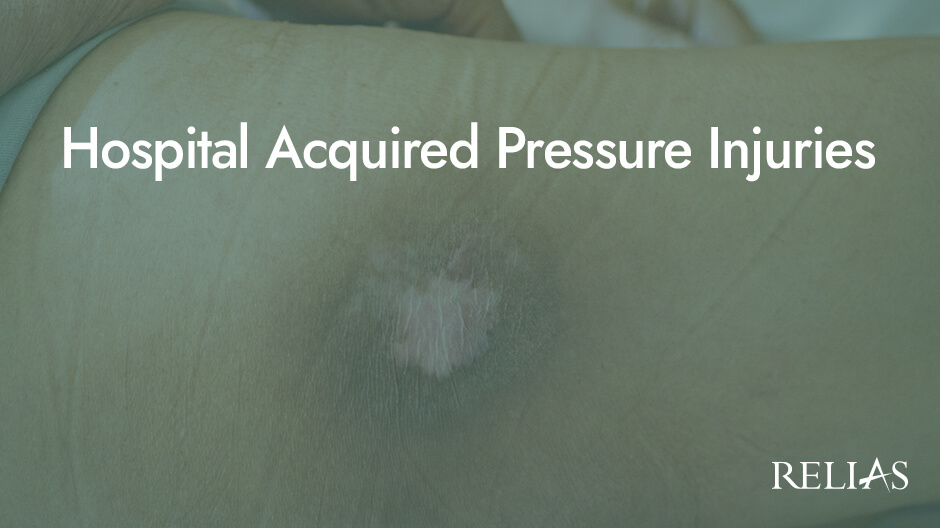 Hospital Acquired Pressure Injuries | Relias Academy