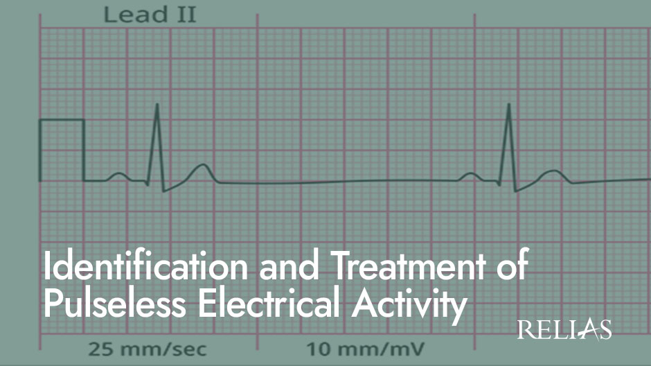 Identification and Treatment of Pulseless Electrical | Relias Academy
