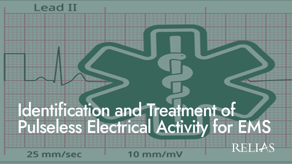 Identification and Treatment of Pulseless Electrical | Relias Academy