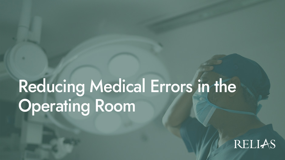 Reducing Medical Errors in the Operating Room | Relias Academy