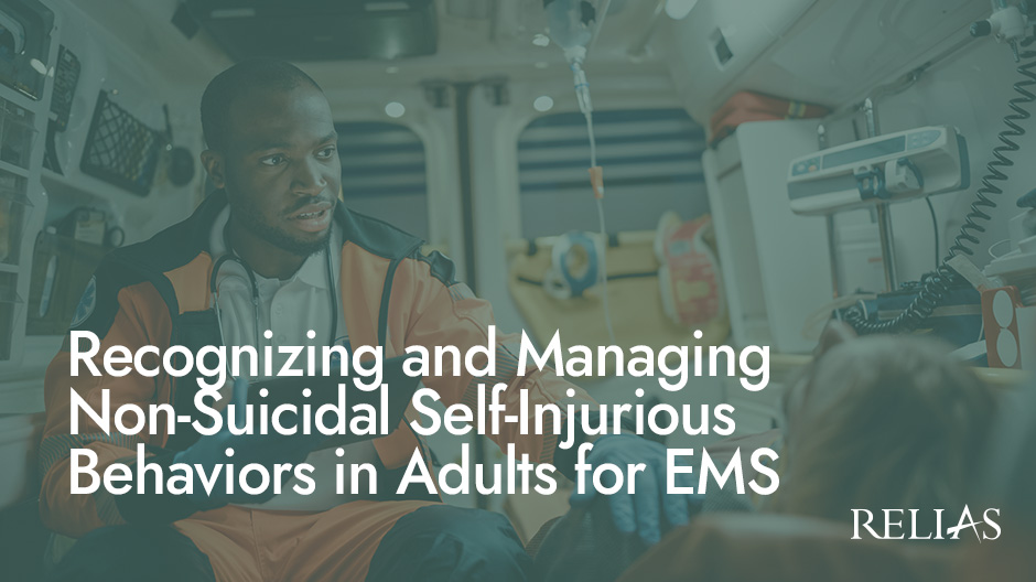 Recognizing and Managing Non-Suicidal Self-Injurious | Relias Academy