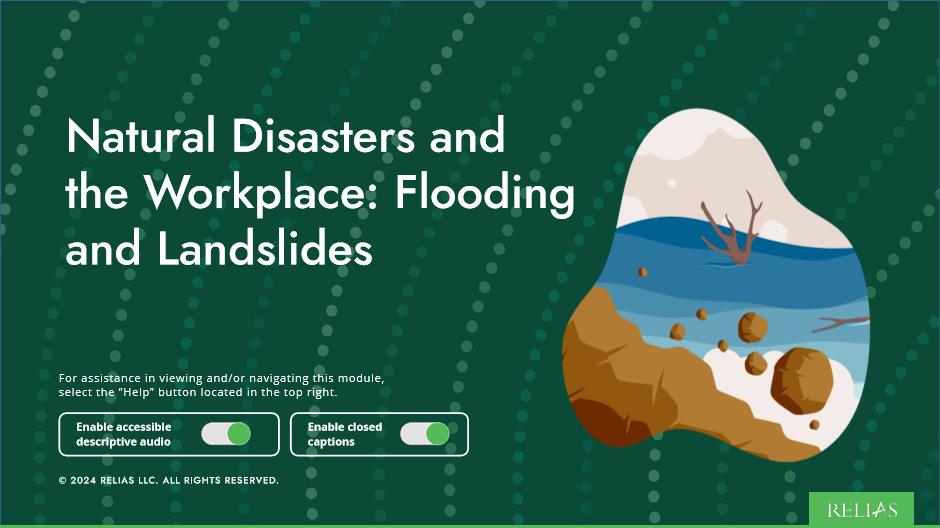 Natural Disasters in the Workplace: Flooding and Land | Relias Academy