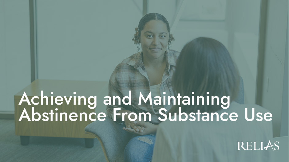 Achieving and Maintaining Abstinence From Substance U | Relias Academy