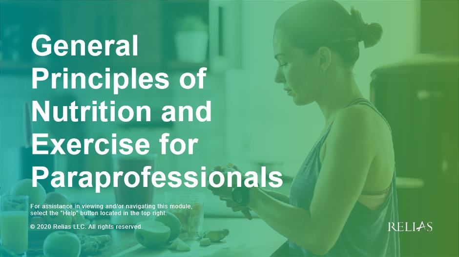 General Principles of Nutrition and Exercise for Para | Relias Academy
