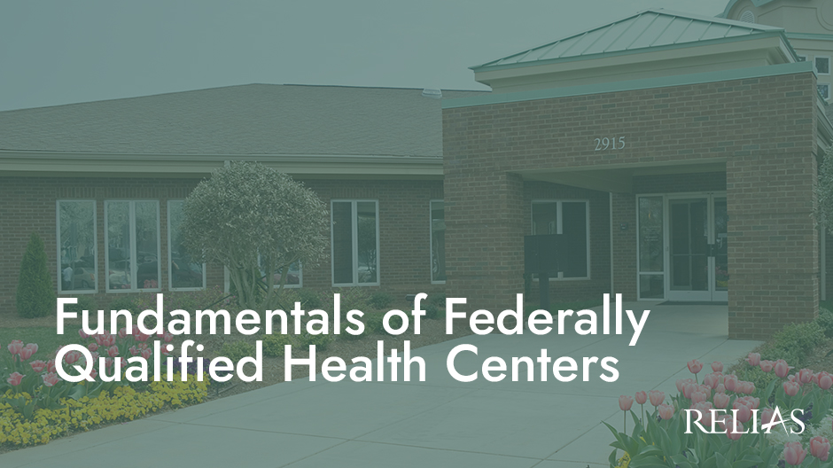 Fundamentals of Federally Qualified Health Centers | Relias Academy