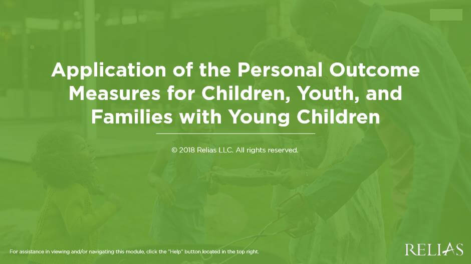 Personal Outcome Measures® for Families | Relias Academy