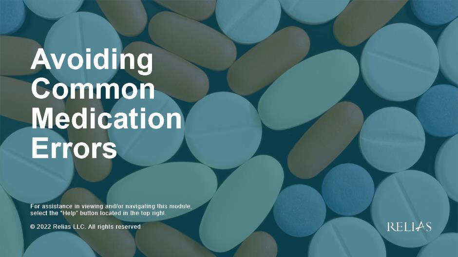 Avoiding Common Medication Errors | Relias Academy