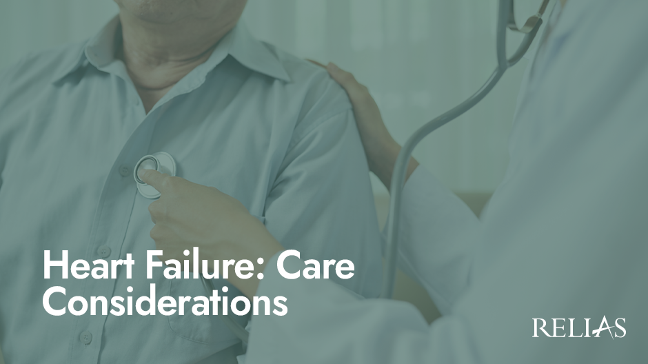 Heart Failure: Care Considerations | Relias Academy