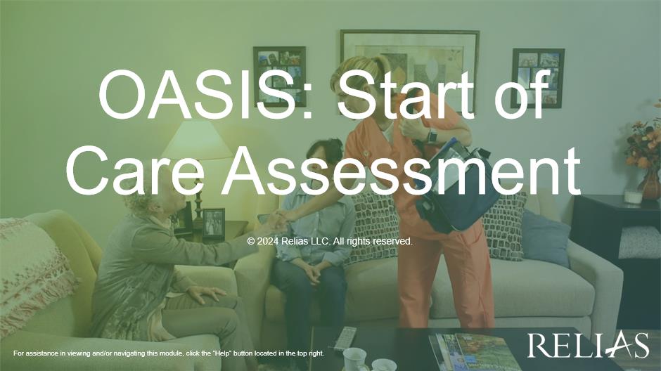 OASIS: Start of Care Assessment | Relias Academy