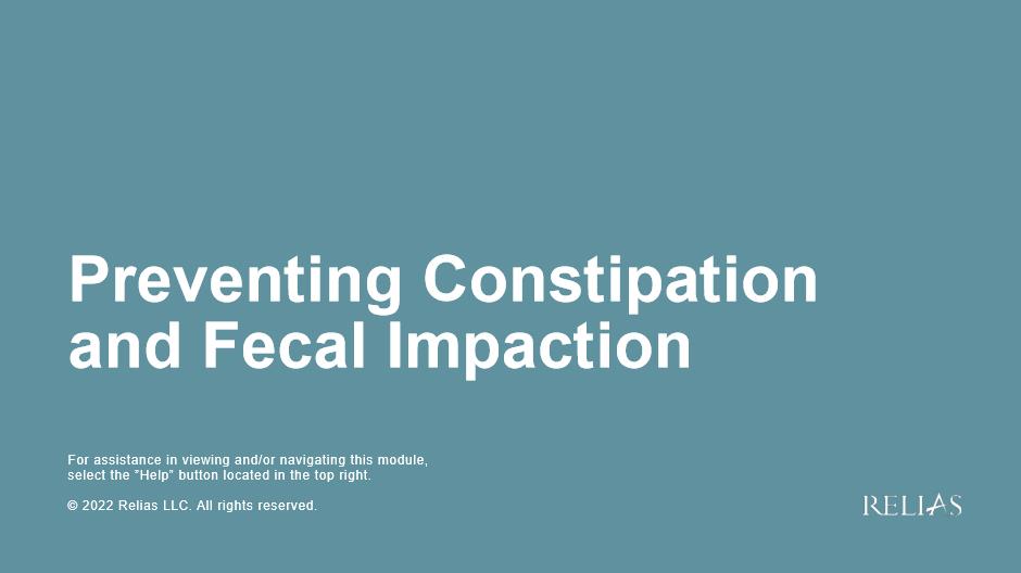 Preventing Constipation and Fecal Impaction | Relias Academy