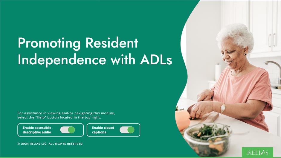 Promoting Resident Independence with ADLs | Relias Academy