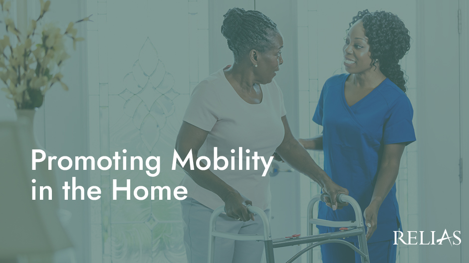Promoting Mobility in the Home | Relias Academy