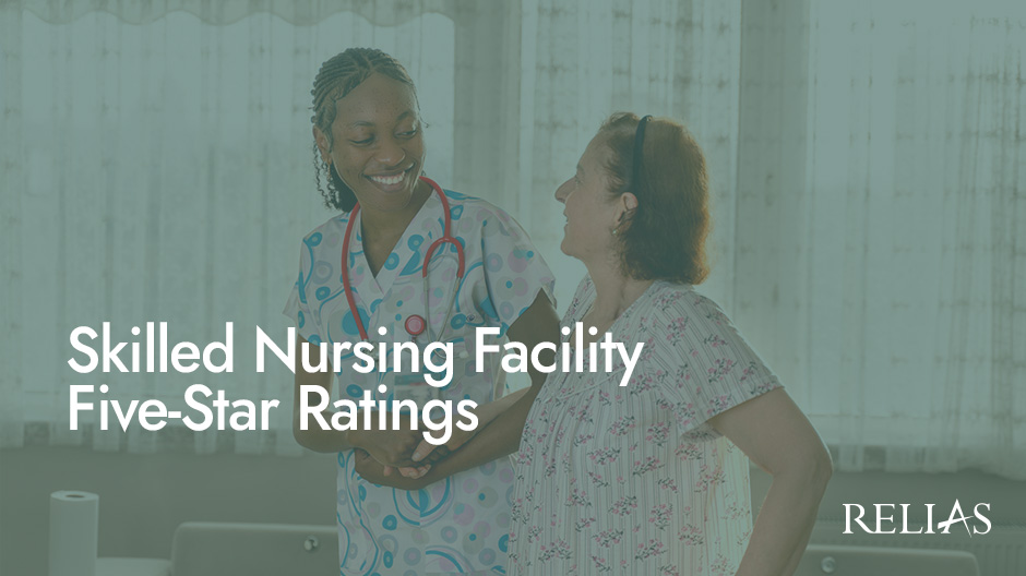 Skilled Nursing Facility Five Star Ratings | Relias Academy