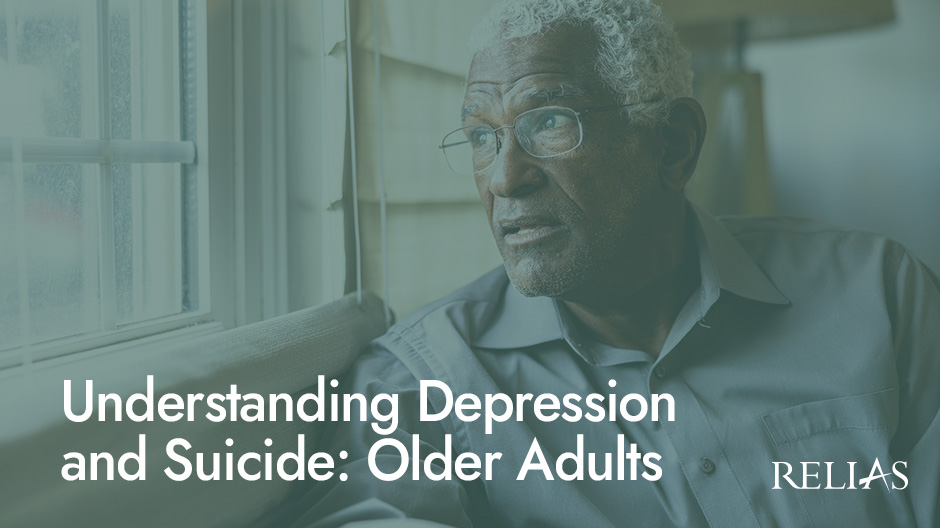 Understanding Depression and Suicide: Older Adults | Relias Academy