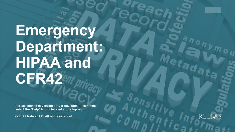Emergency Department: HIPAA and CFR42 | Relias Academy