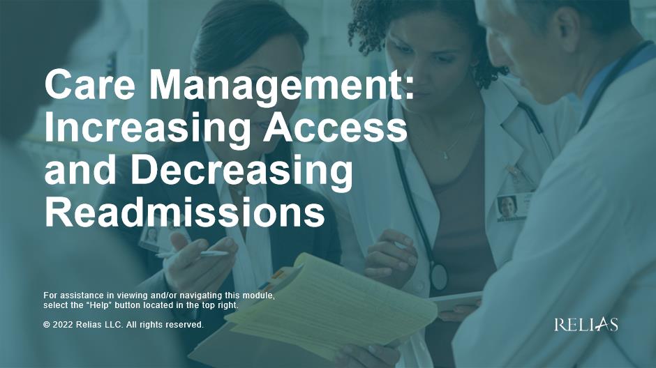 Care Management: Increasing Access and Decreasing Rea | Relias Academy