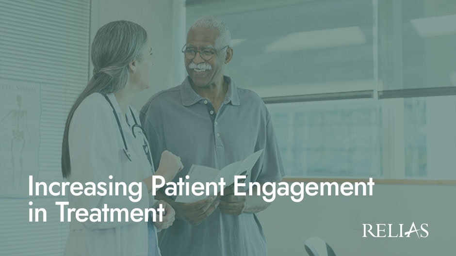 Increasing Patient Engagement in Treatment | Relias Academy