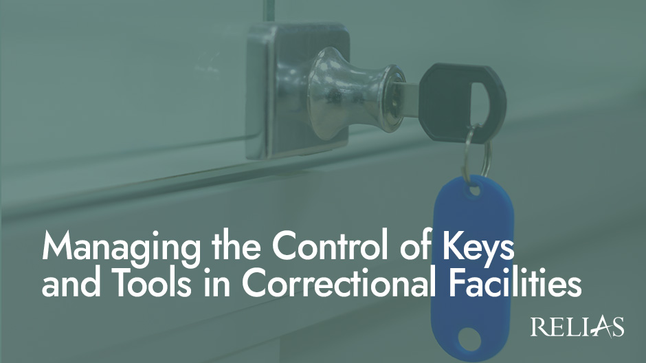 Managing the Control of Keys and Tools in Correctiona | Relias Academy
