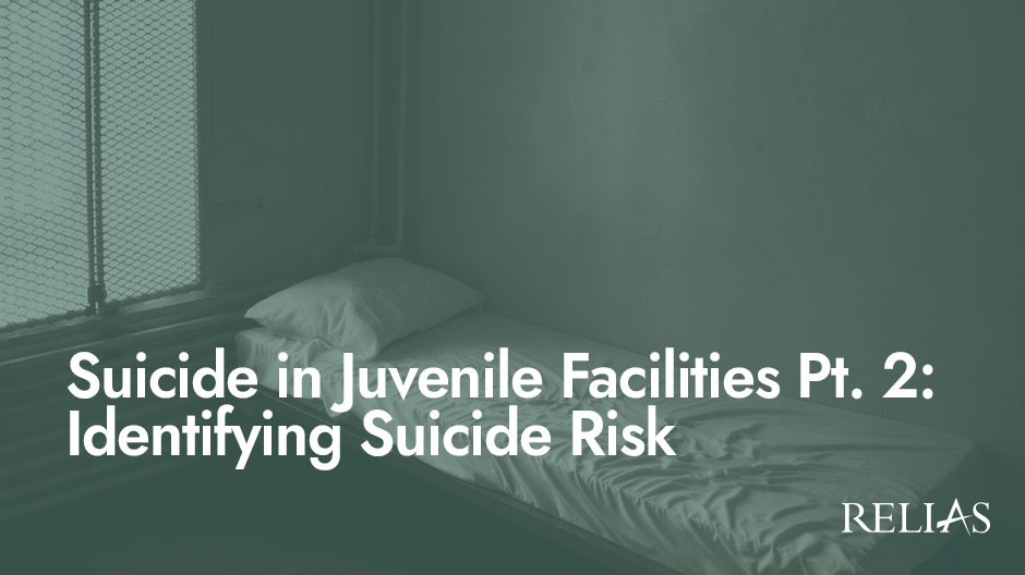 Suicide in Juvenile Facilities Pt. 2: Identifying Sui | Relias Academy