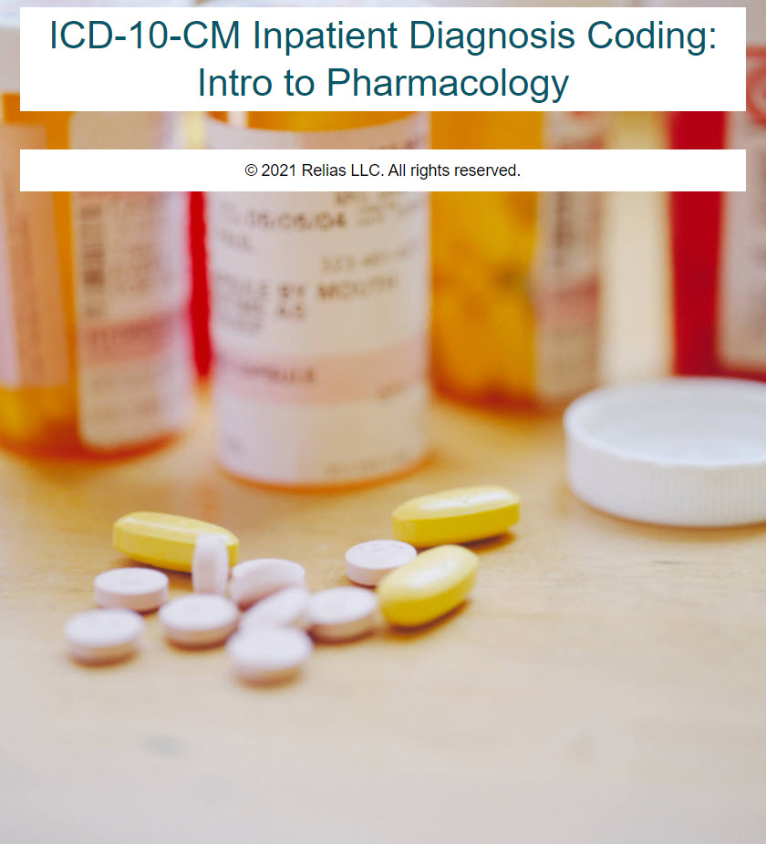 ICD-10-CM Inpatient Diagnosis Coding: Intro to Pharma | Relias Academy