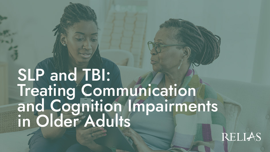 SLP and TBI: Treating Communication and Cognition Imp | Relias Academy