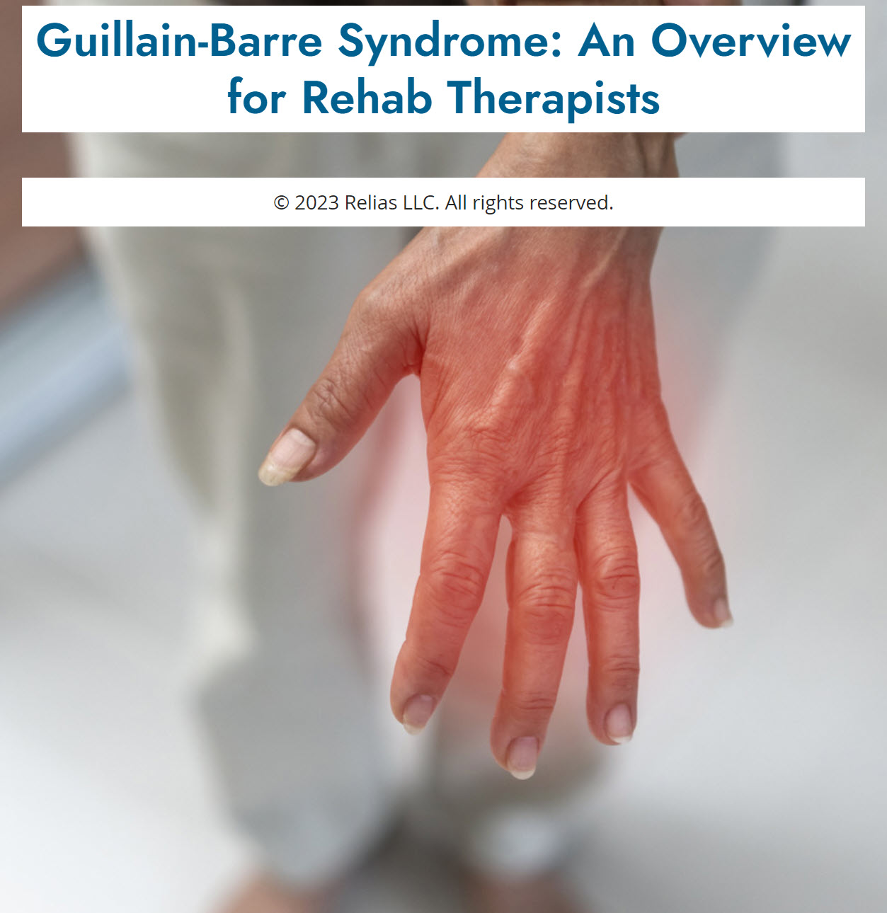 Guillain-Barre Syndrome: An Overview for Rehab Therap | Relias Academy