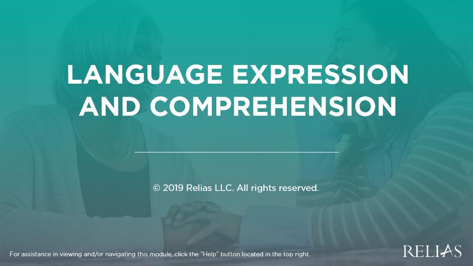 Language Expression and Comprehension | RELIAS ACADEMY